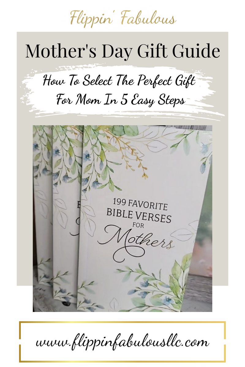 How to Pick Out the Perfect Mother's Day Gift in 5 Easy Steps – Flippin ...